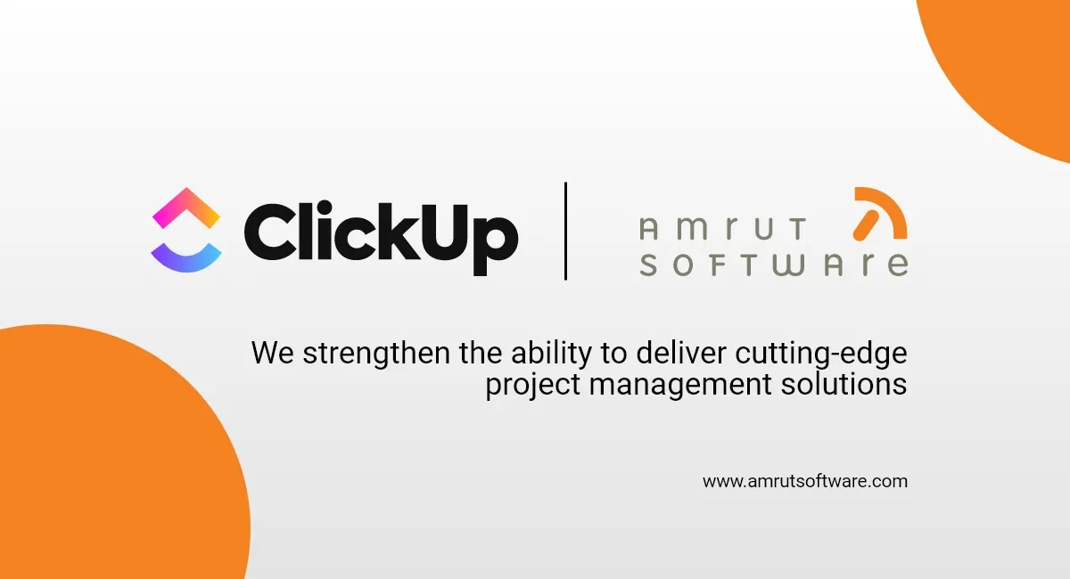 Amrut Software Teams Up with ClickUp for Enhanced Project Management - Amrut Software